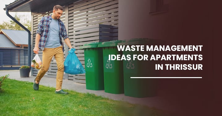 Smart waste management ideas for apartments in Thrissur